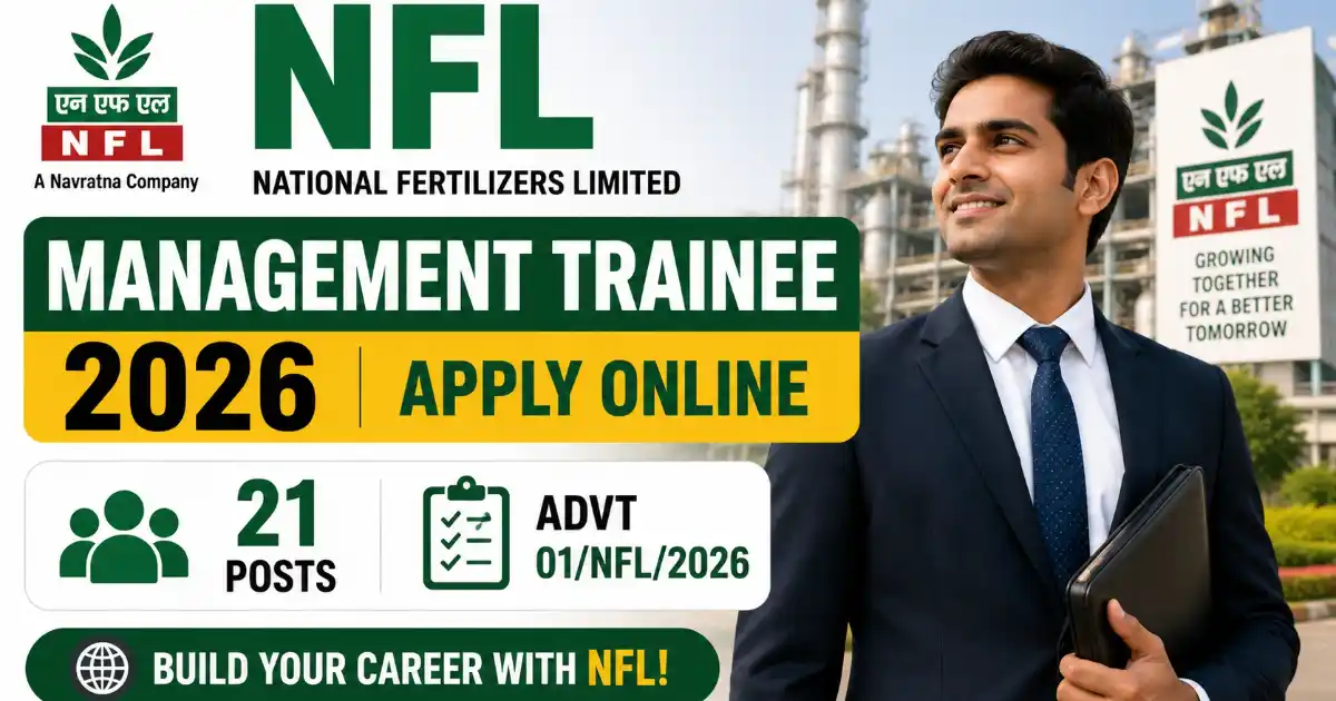 NFL Management Trainee 2026 Apply Online – 21 Posts, Advt 01/NFL/2026 ...
